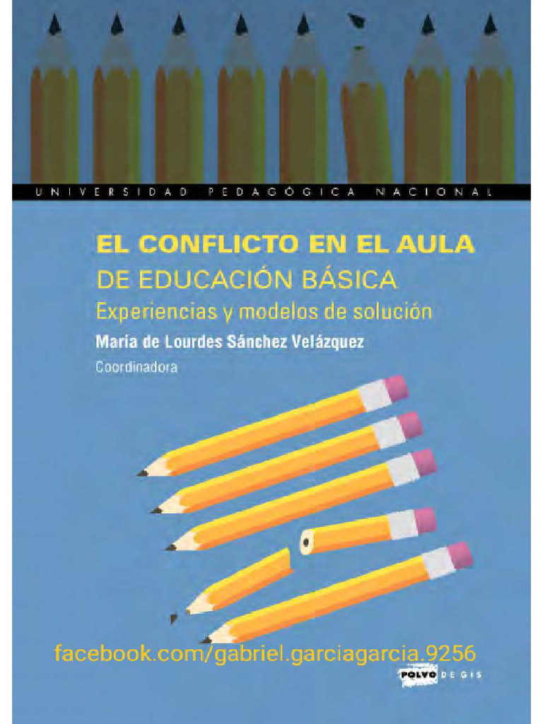 El Conflicto en El Aula de Educación Básica. Experiencias y Modelos de ...