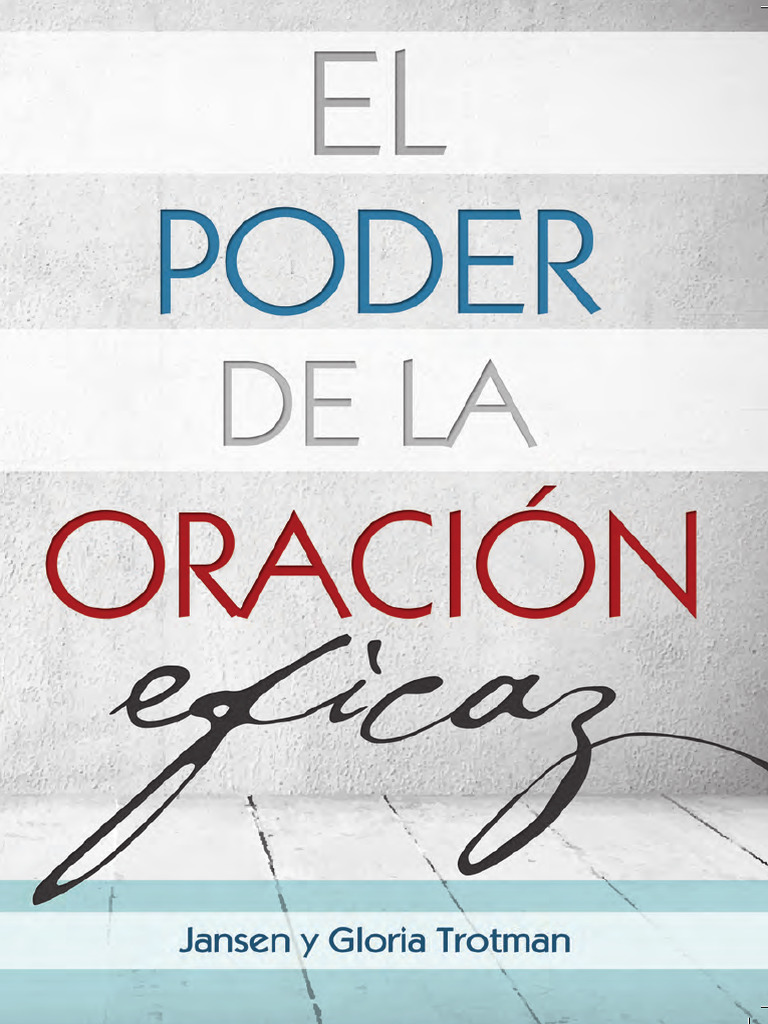 El Poder de La Oración Eficaz | PDF | Oración | espíritu Santo