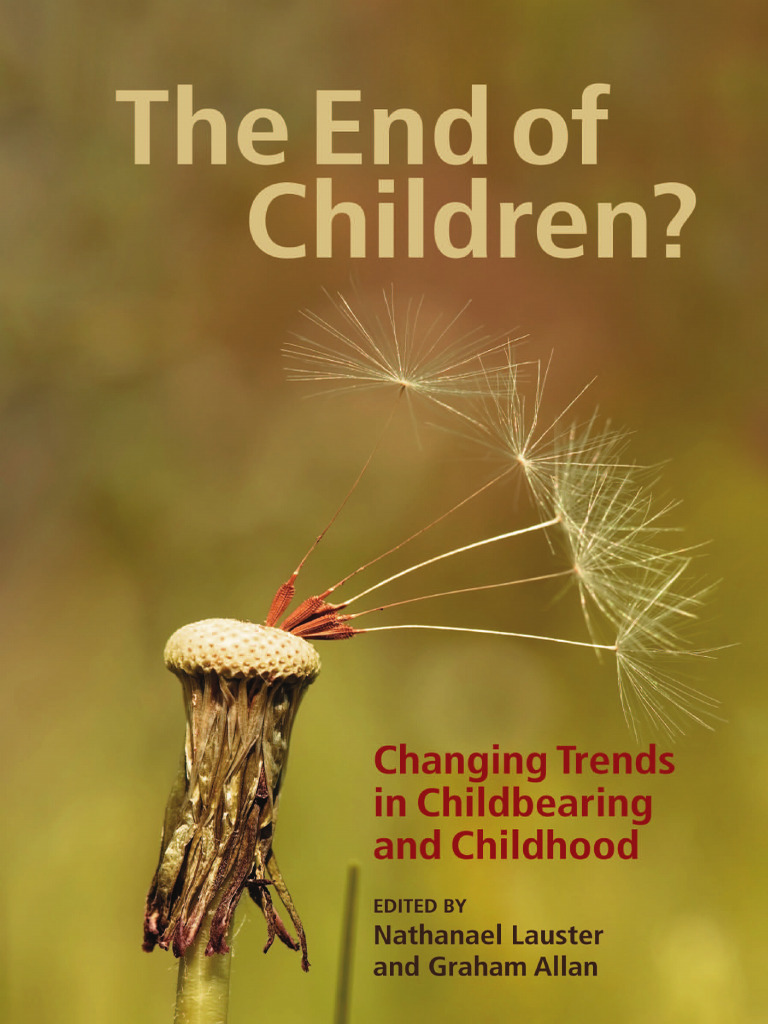 The End of Children - Nathanael Lauster | PDF | Total Fertility Rate ...