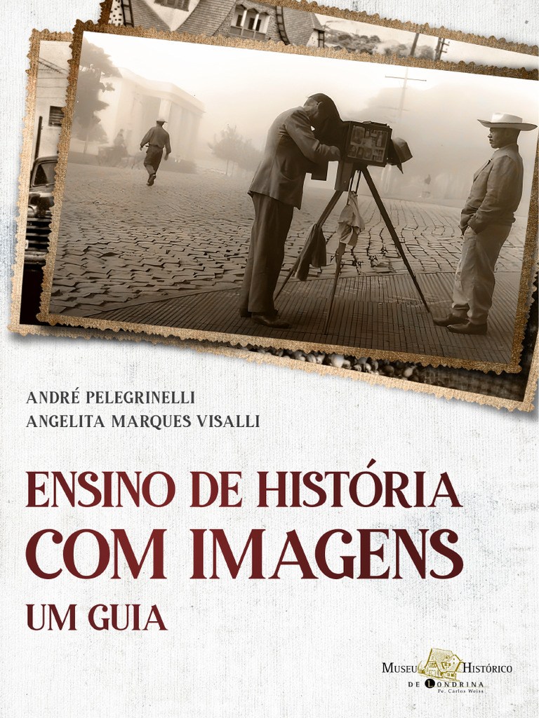PELEGRINELLI VISALLI. Ensino de Historia Com Imagens Um Guia | PDF ...