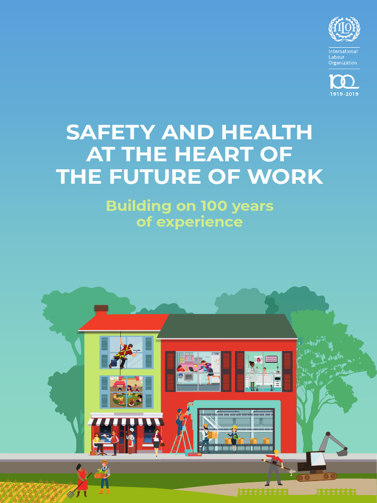 ILO. 100 Years Safety & Health Report ? | PDF | Occupational Safety And ...