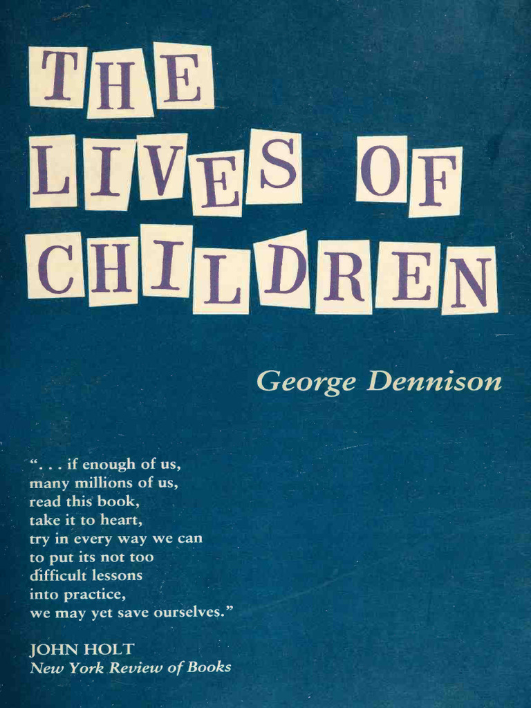 The Lives of Children - The Story of The First Street School - George ...