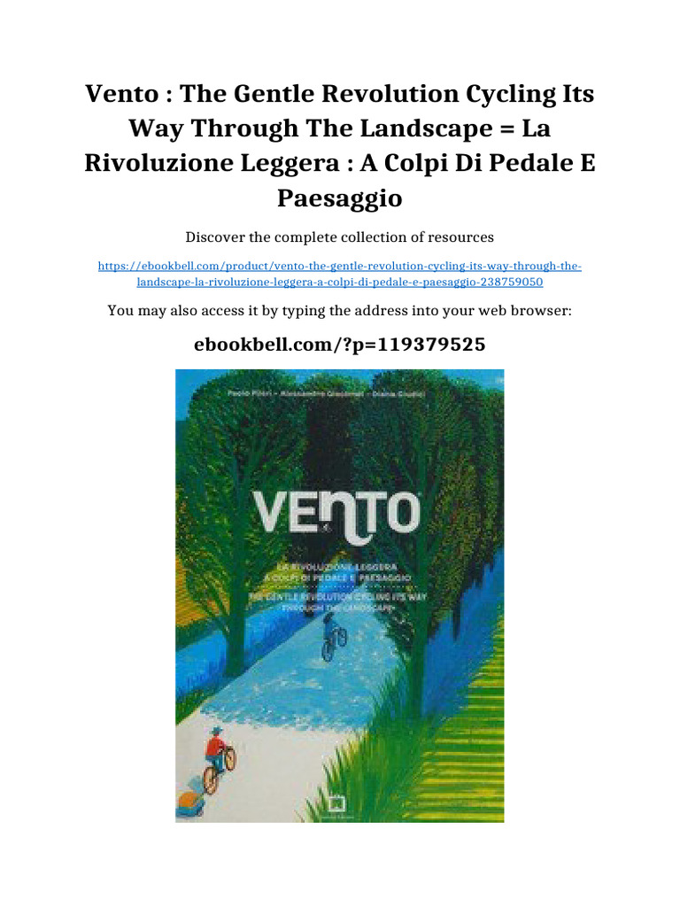 Vento : the gentle revolution cycling its way through the landscape ...
