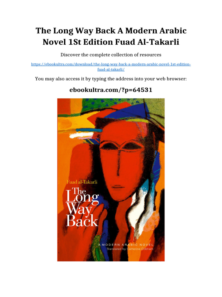 The Long Way Back A Modern Arabic Novel 1st Edition Fuad Al-Takarli ...