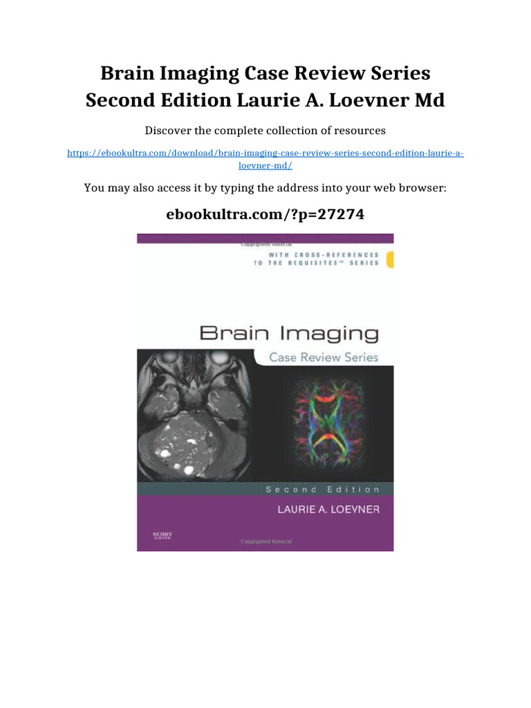 Brain Imaging Case Review Series Second Edition Laurie A. Loevner MD ...