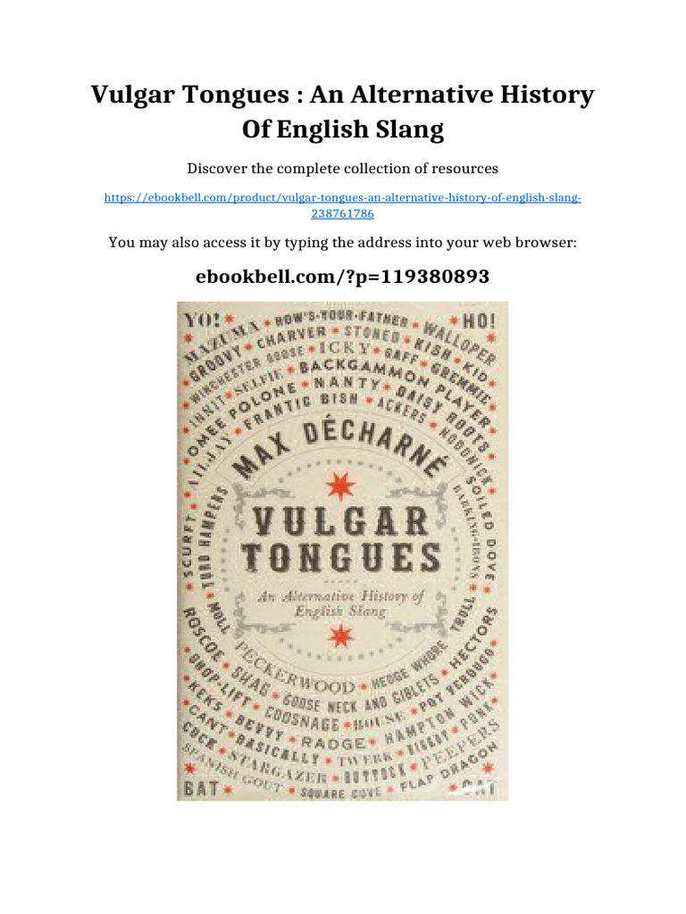 Vulgar Tongues: An Alternative History of English Slang Newest Edition ...