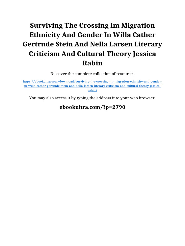 Surviving the Crossing Im migration Ethnicity and Gender in Willa ...