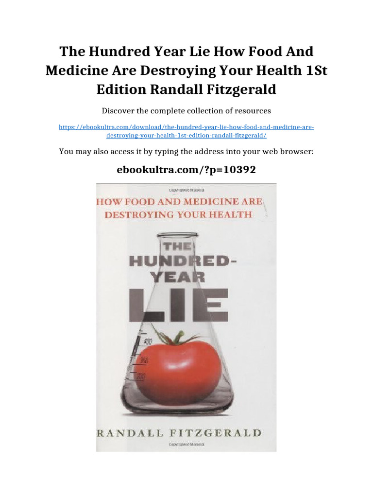 The Hundred Year Lie How Food and Medicine Are Destroying Your Health ...