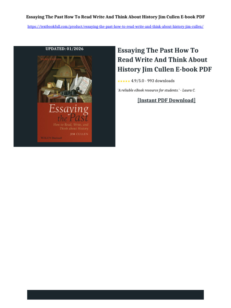 Essaying The Past How To Read Write And Think About History Jim Cullen ...