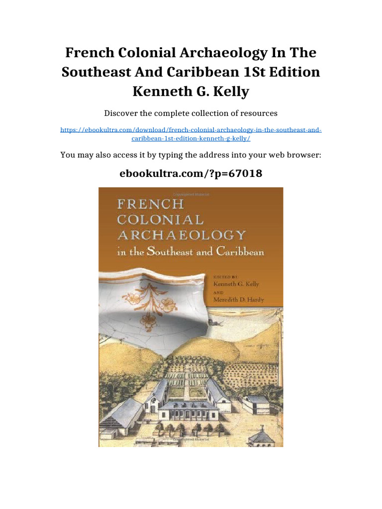 French Colonial Archaeology in the Southeast and Caribbean 1st Edition ...