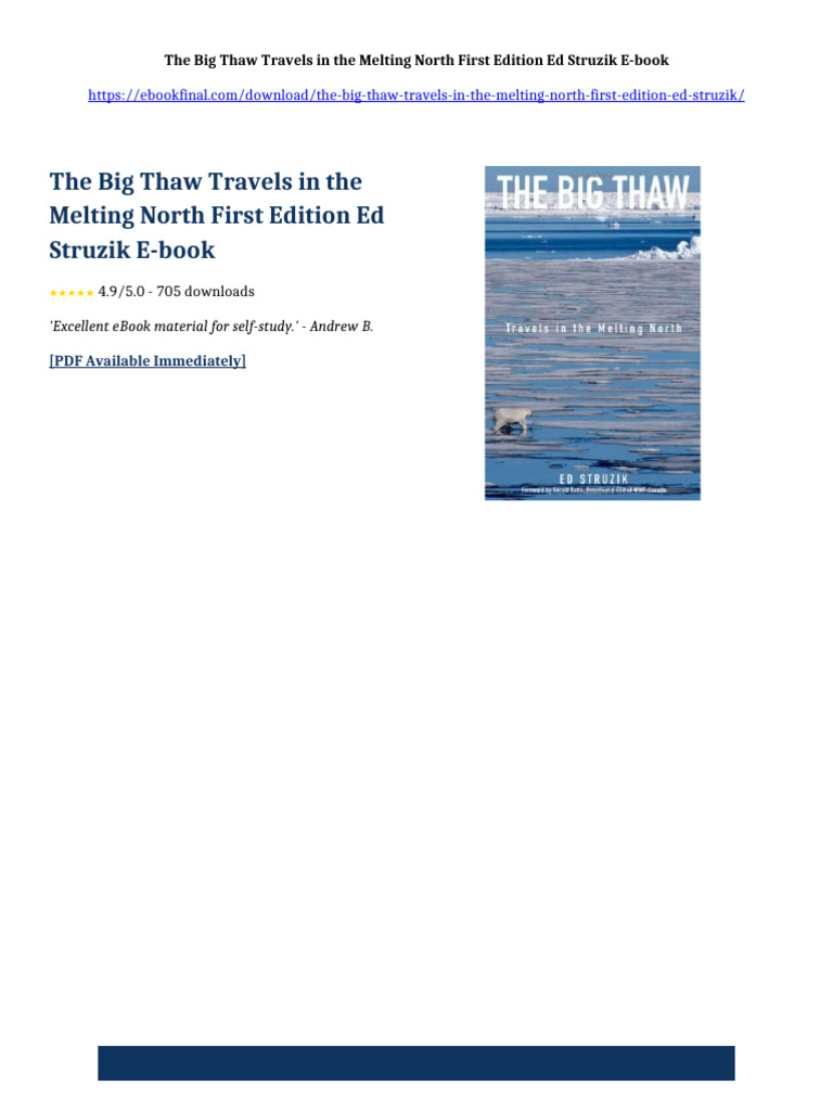 The Big Thaw Travels in the Melting North First Edition Ed Struzik ...