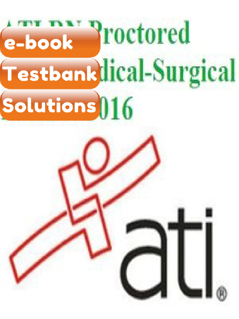 Testbank ATI RN Proctored Adult MedicalSurgical Form a 2016 E-book ...