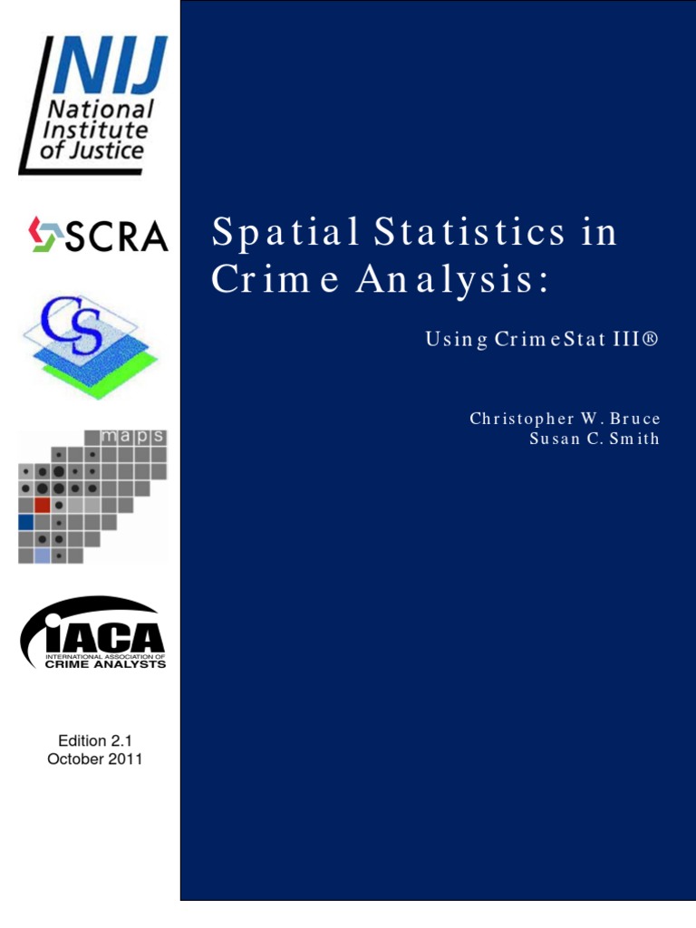 Spatial Statistics in Crime Analysis:: Using Crimestat Iii® | PDF ...