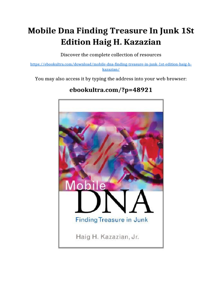 Mobile DNA Finding Treasure in Junk 1st Edition Haig H. Kazazian online ...