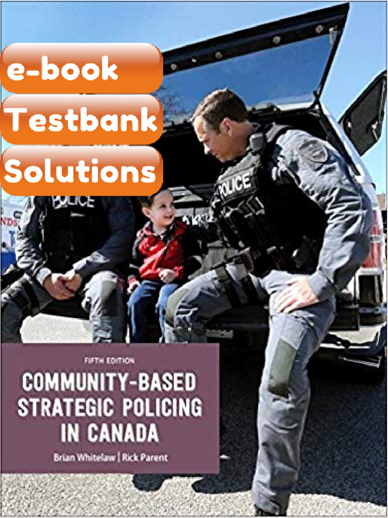 Testbank Community Based Strategic Policing in Canada 5th Canadian ...
