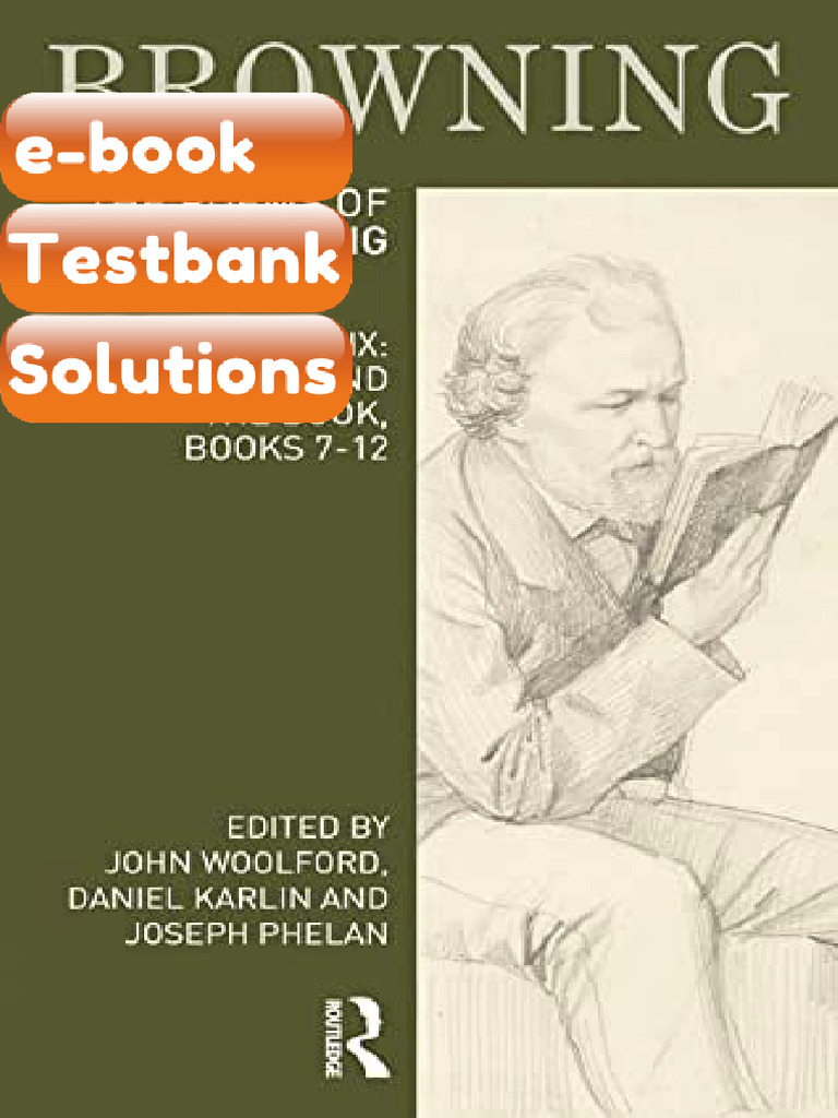 Testbank the Poems of Robert Browning Volume Six the Ring and the Book ...