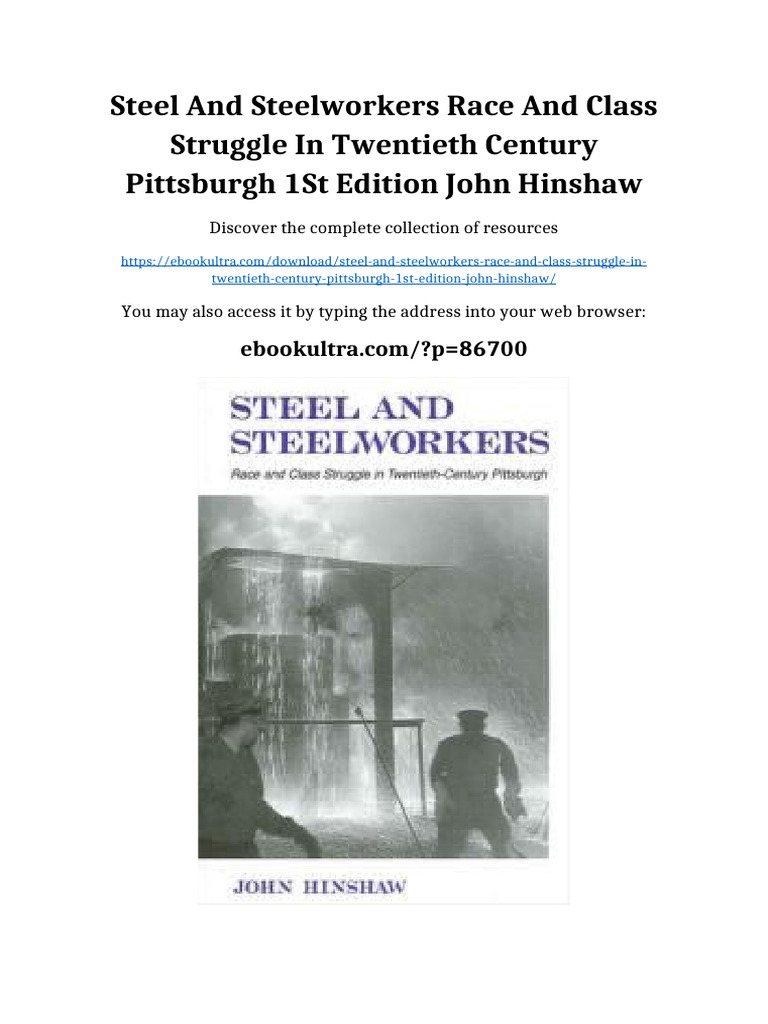 Steel and Steelworkers Race and Class Struggle in Twentieth Century ...