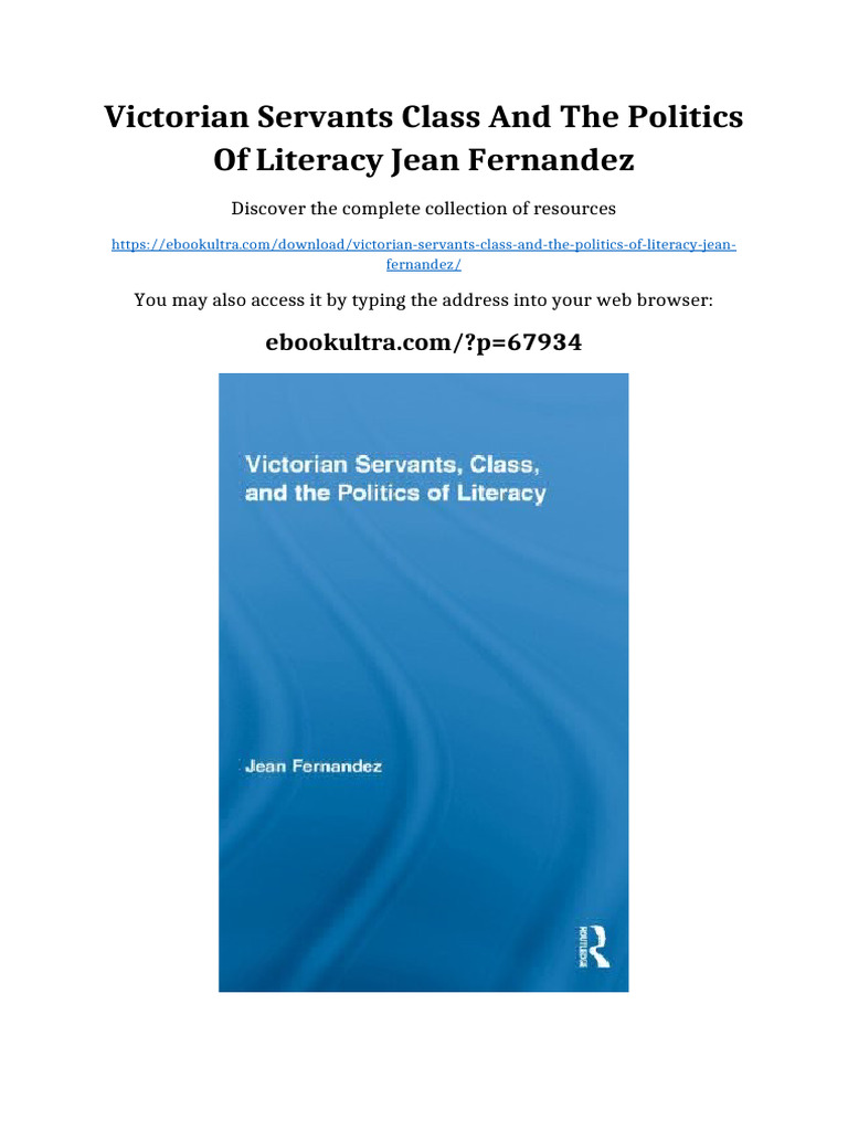 Victorian Servants Class and the Politics of Literacy Jean Fernandez ...