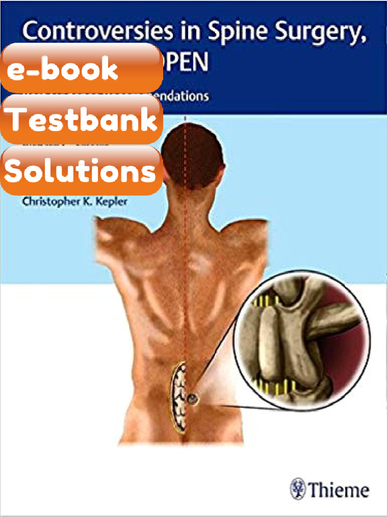 Testbank Controversies in Spine Surgery MIS Versus OPEN by Alexander R ...