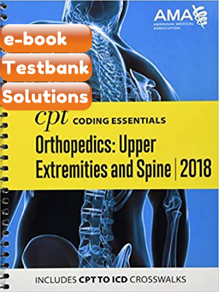 Testbank CPT Coding Essentials for Orthopaedics Upper and Spine 2018 by ...