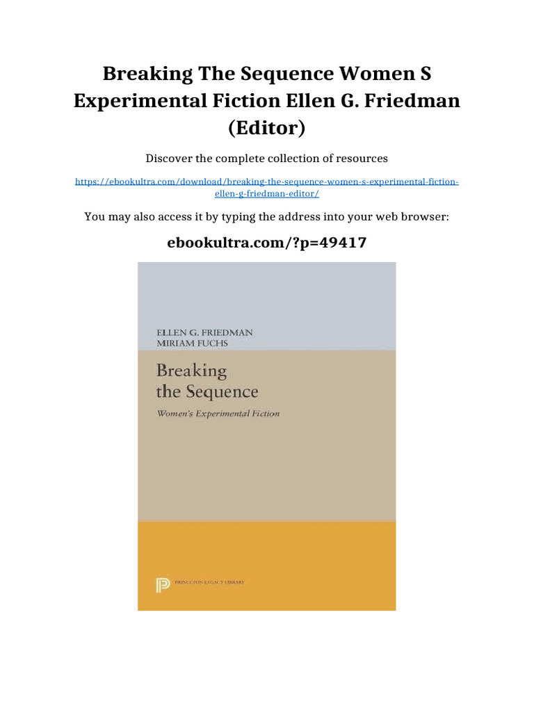 Breaking the Sequence Women s Experimental Fiction Ellen G. Friedman ...