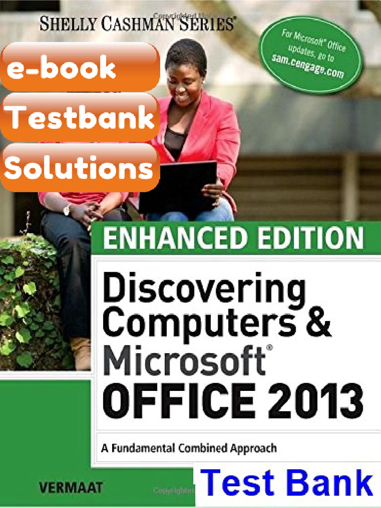 Testbank Enhanced Discovering Computers and Microsoft Office 2013 a ...