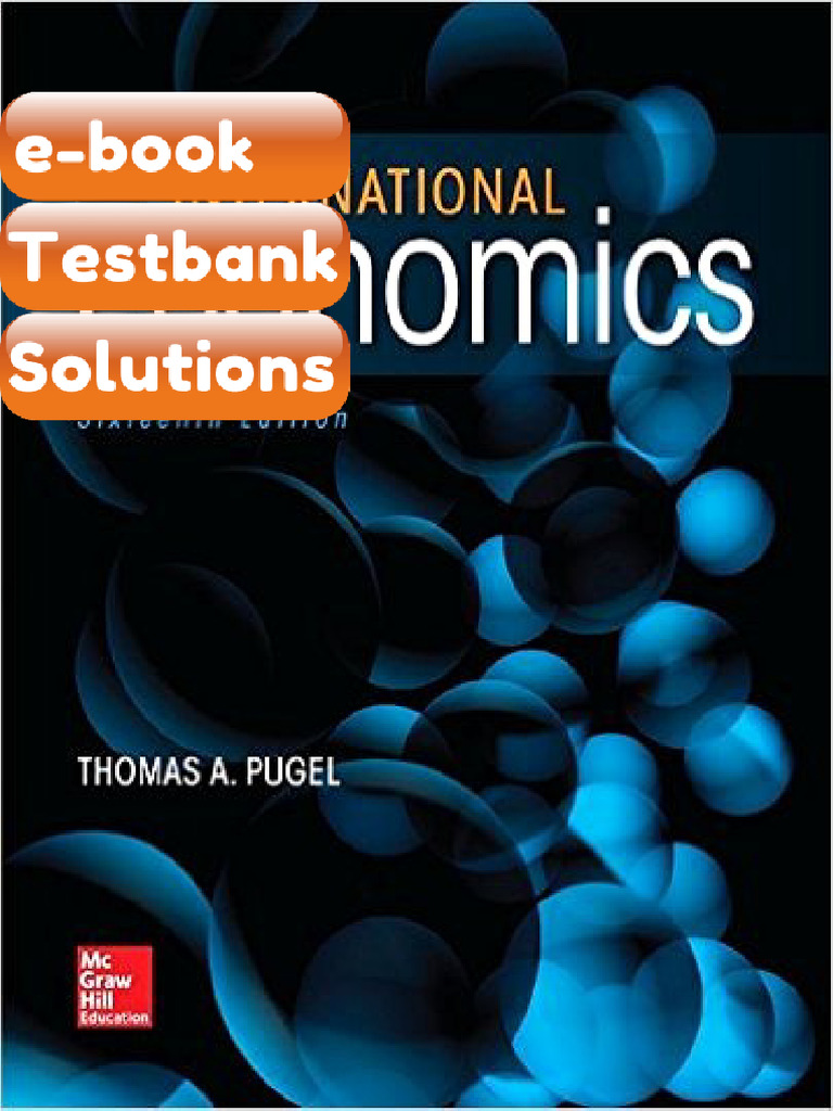 Testbank International Economics 16th Edition Thomas Pugel Download ...