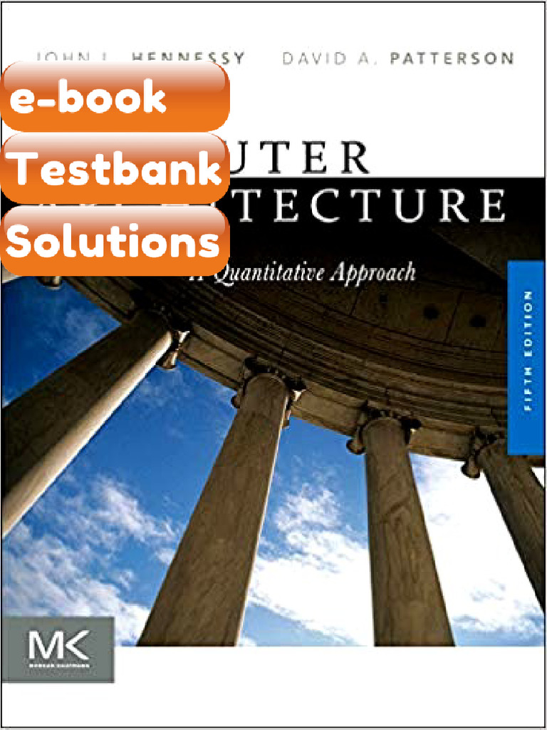 Testbank Computer Architecture a Quantitative Approach 5th Edition by ...