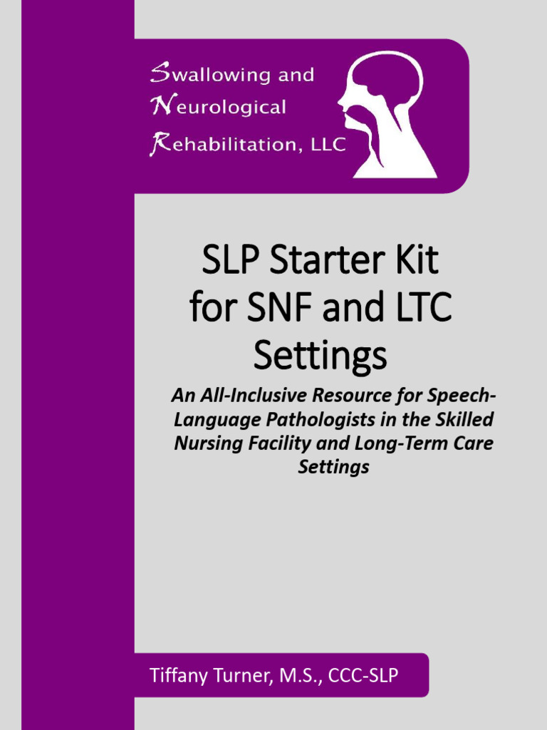 SLP Starter Kit For SNF and LTC Settings - Tiffany - Turner | PDF ...