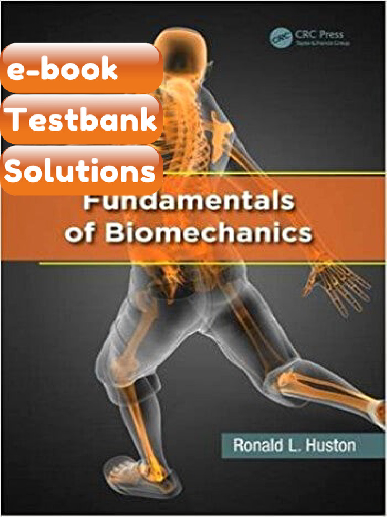 Testbank Fundamentals of Biomechanics 1st Huston E-book Solutions | PDF ...