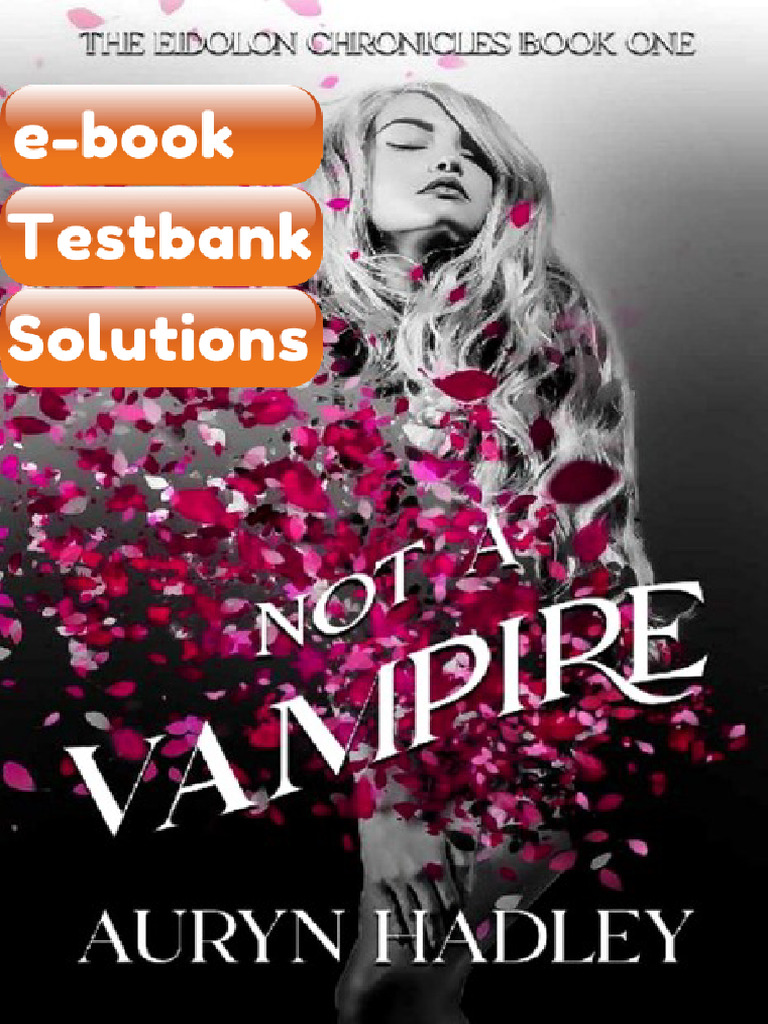 Testbank Not Vampire The Eidolon Chronicles Book 1 Auryn Hadley | PDF ...