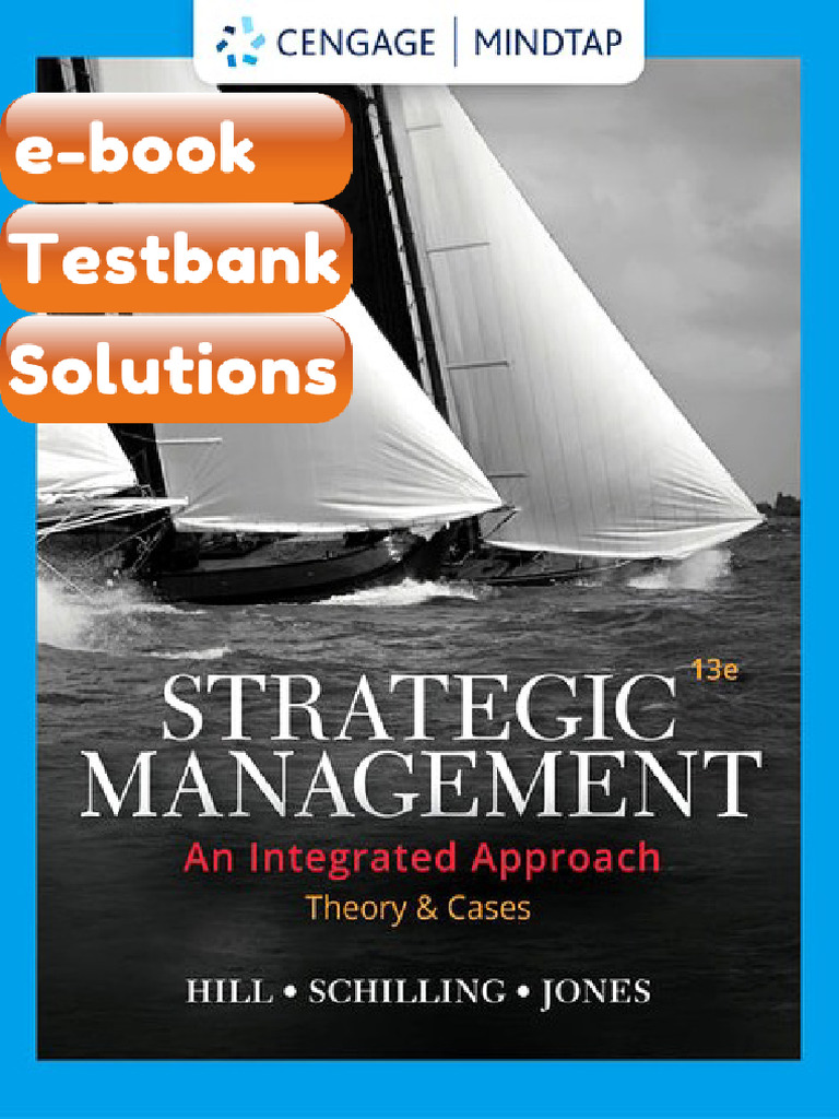 Testbank Strategic Management Theory Cases an Integrated Approach 13th ...