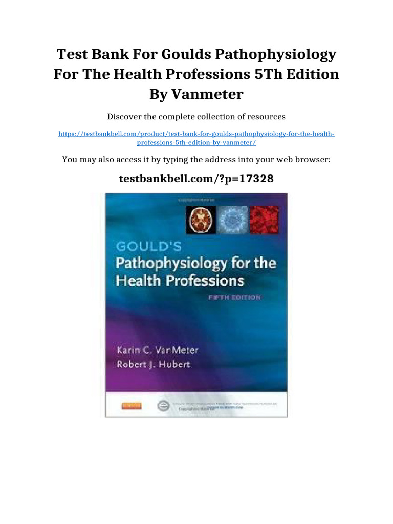 Test Bank for Goulds Pathophysiology for the Health Professions 5th ...