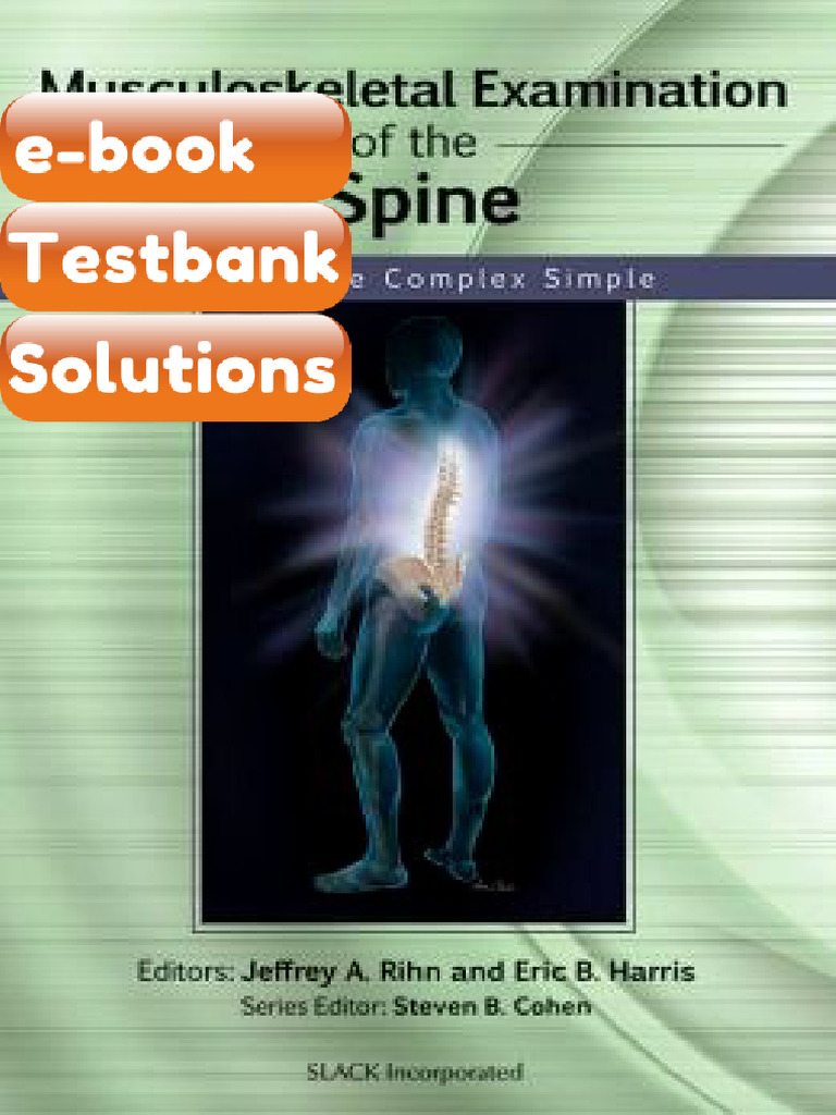 Testbank Musculoskeletal Examination of the Spine Making the Complex ...