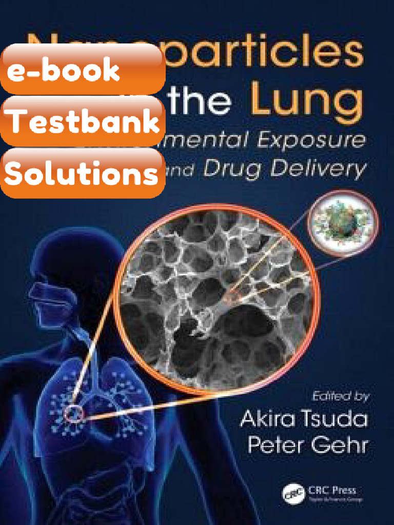 Testbank Nanoparticles in The Lung Environmental Exposure and Drug ...