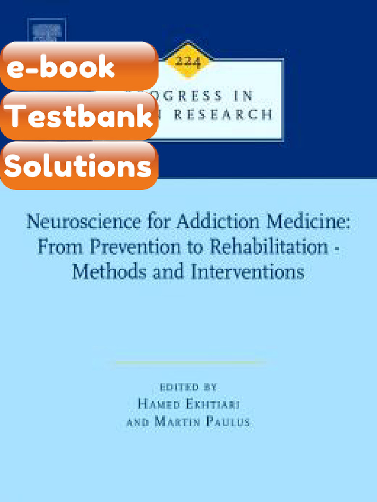 Testbank Neuroscience for Addiction Medicine From Prevention to ...
