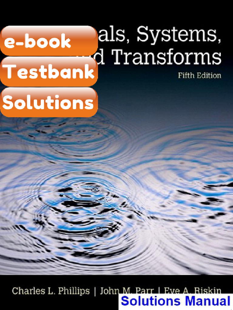 Testbank Signals Systems and Transforms 5th Edition Phillips | PDF ...