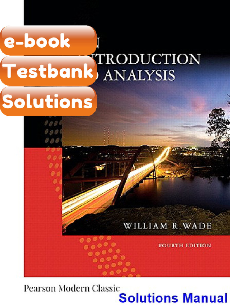 Testbank Introduction To Analysis Classic 4th Edition Wade Ebook ...