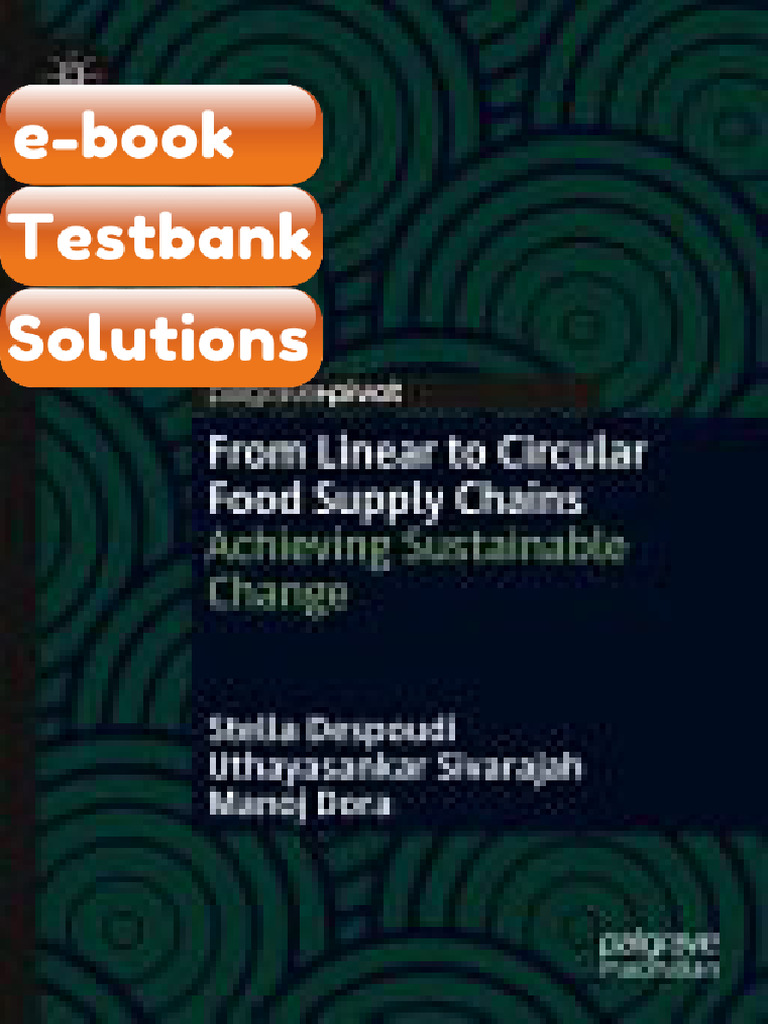 Testbank From Linear To Circular Food Supply Chains Achieving ...