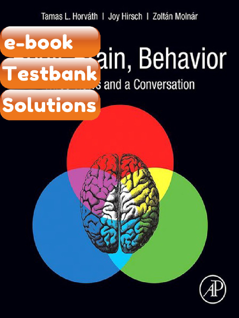 Testbank Body Brain Behavior Three Views and Conversation Tamas L ...