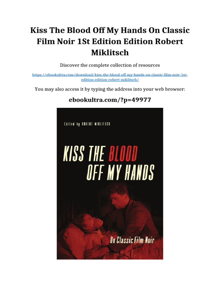Kiss the Blood Off My Hands On Classic Film Noir 1st Edition Edition ...