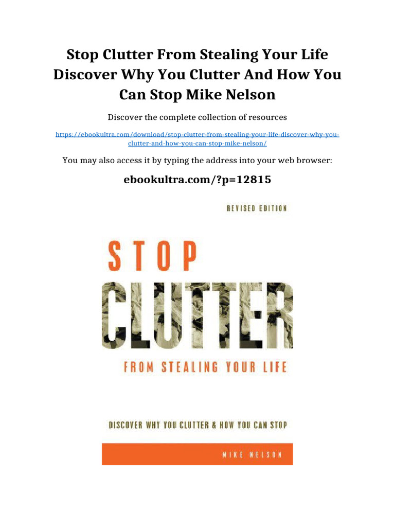 Stop Clutter From Stealing Your Life Discover Why You Clutter and How ...