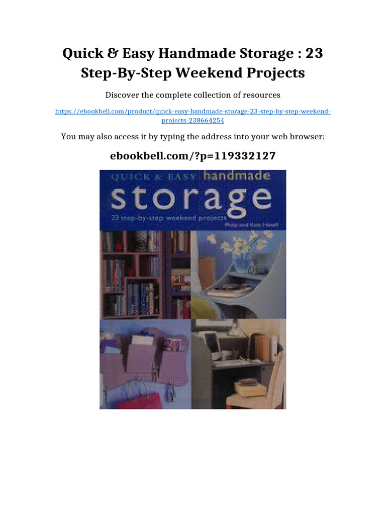 Quick & easy handmade storage : 23 step-by-step weekend projects ...
