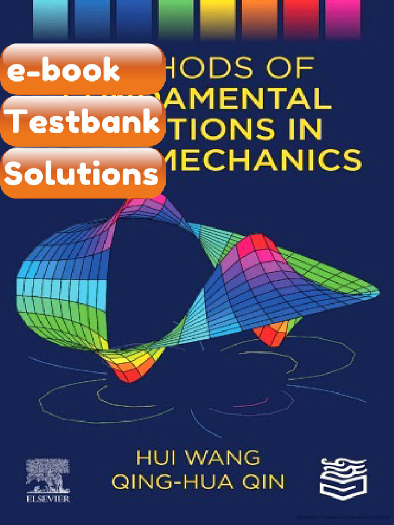 Testbank Methods of Fundamental Solutions in Solid Mechanics Hui Wang ...