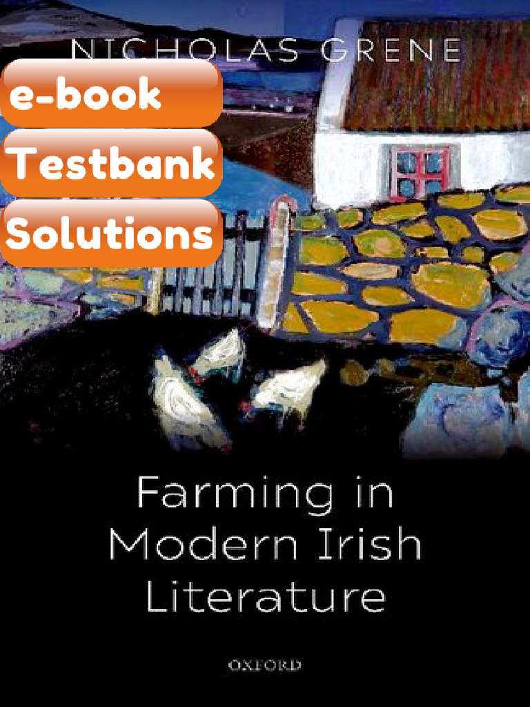 Testbank Farming in Modern Irish Literature Nicholas Grene Download ...