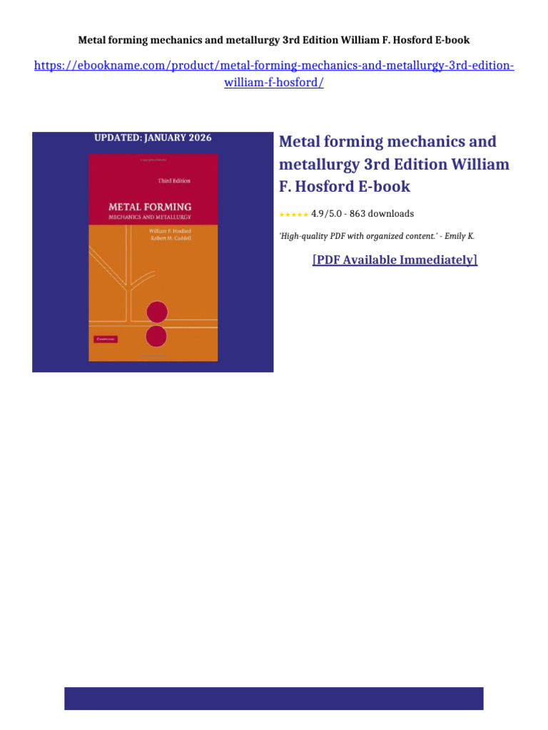 Metal forming mechanics and metallurgy 3rd Edition William F. Hosford ...