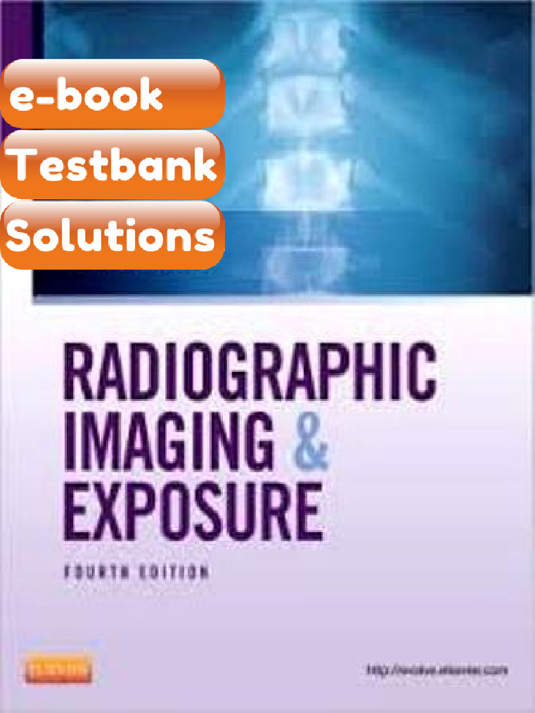 Testbank Radiographic Imaging and Exposure 4th Edition Fauber | PDF ...