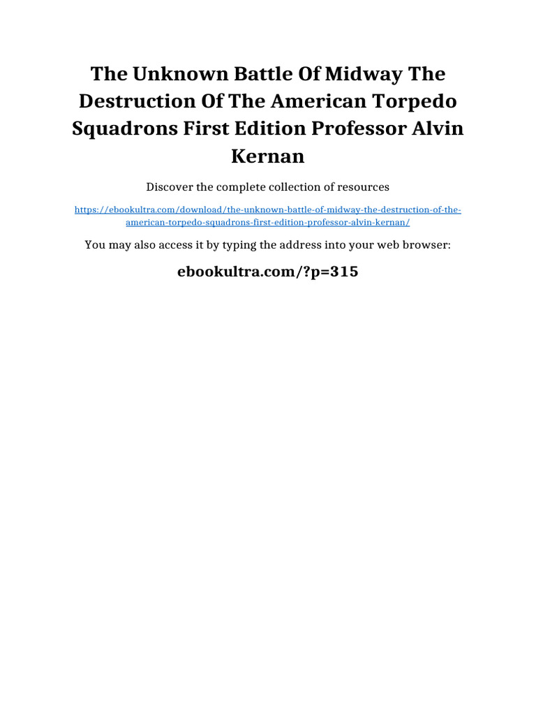 The Unknown Battle of Midway The Destruction of The American Torpedo ...