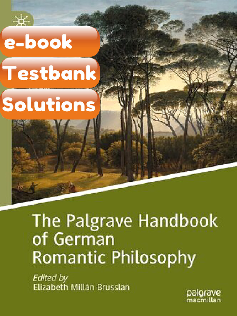 Testbank the Palgrave Handbook of German Romantic Philosophy Download ...