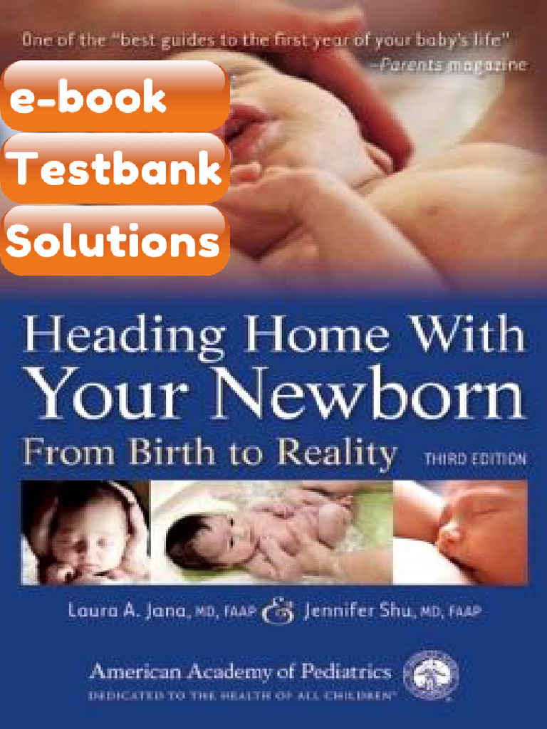 Testbank Heading Home With Your Newborn From Birth to Reality Fast ...